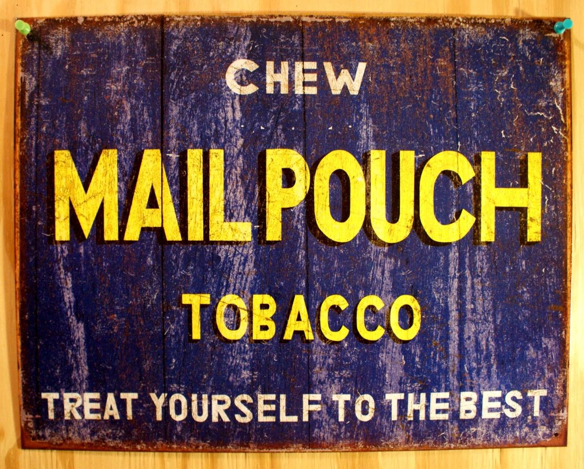 Chew Mail Pouch Tobacco Ad Tin Sign Chewing Dip Advertisement Country ...